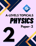 Physics A Level Paper 2 Topical Workbook – 9702 | View Online